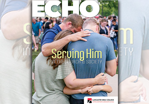 Echo Magazine - Lancaster Bible College